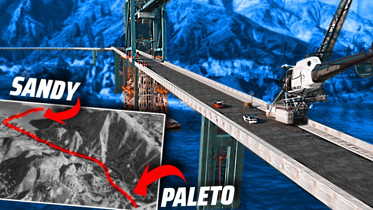 SANDY - PALETO BRIDGE [ FIVEM MAP ]