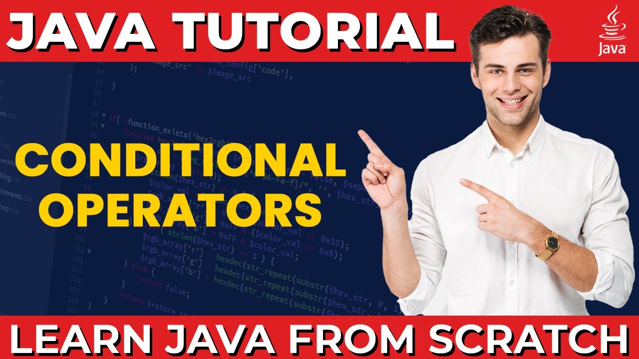 Conditional Operators in Java | Java Conditional Operator Tutorial | Use of Conditional Operators