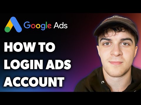 How to Login Google Ads Account (Full 2024 Guide)