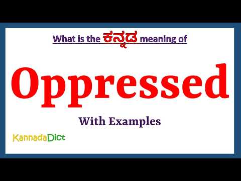 Oppressed Meaning in Kannada | Oppressed in Kannada | Oppressed in Kannada Dictionary |