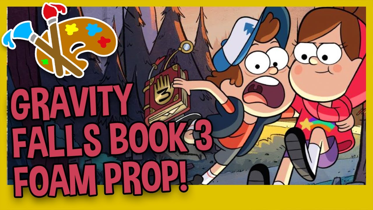GRAVITY FALLS BOOK THREE PROP BUILD - From the Archives