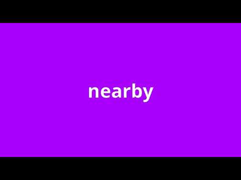 what is the meaning of nearby