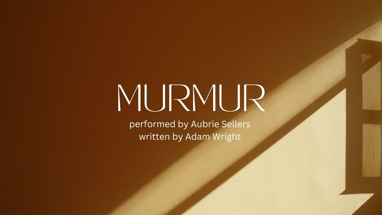 Adam Wright & Aubrie Sellers - Murmur (Official Video)