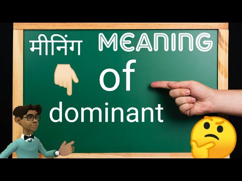 dominant meaning of dominant meaning of dominant in hindi what i dominant