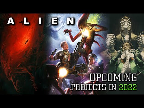 Upcoming Projects in the Alien Franchise in 2022 - Rumour Control