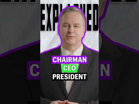 Do you know the difference | Chairman CEO President Explained