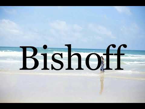 How To Pronounce Bishoff🌈🌈🌈🌈🌈🌈Pronunciation Of Bishoff