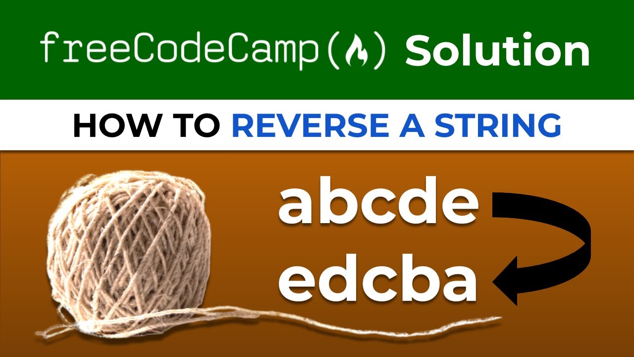 freeCodeCamp Solution - Reverse A String