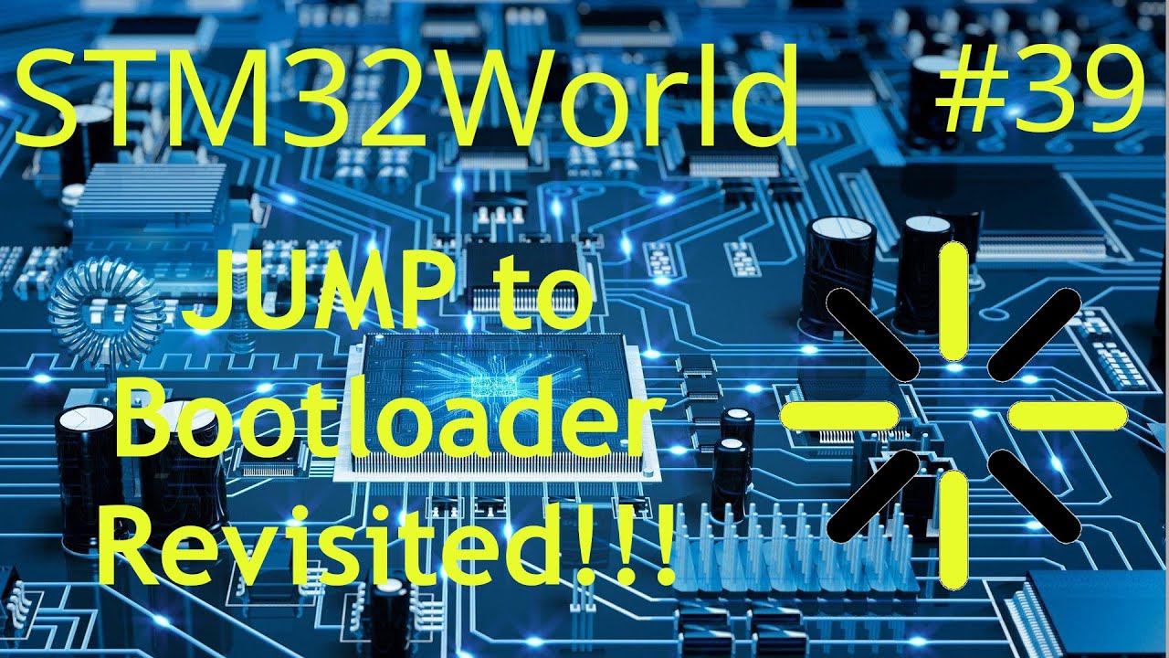 STM32 Tutorial #39 - Cleaner Jump to System Bootloader