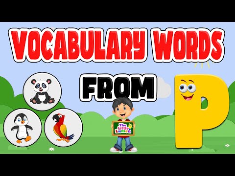 20 Words From P | Words That Start With Letter P | Kids Vocabulary | The Little Lumen