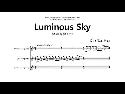 Luminous Sky for Saxophone Trio | Chris Evan Hass, Composer