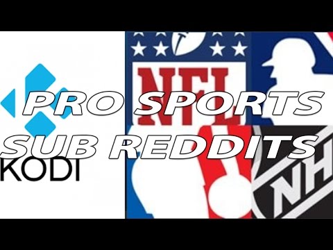 Pro Sports Kodi Add On Subreddits