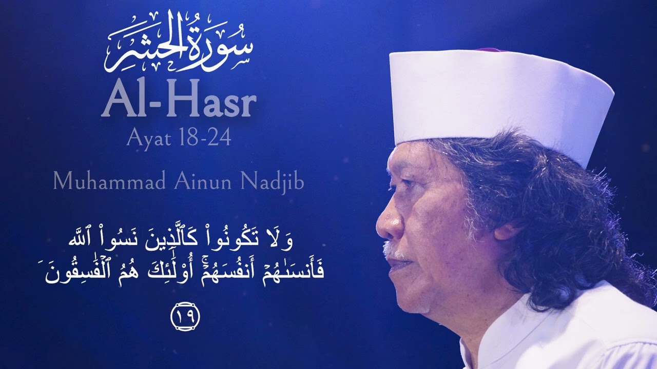 Mbah Nun: Al-Hasr 18-24