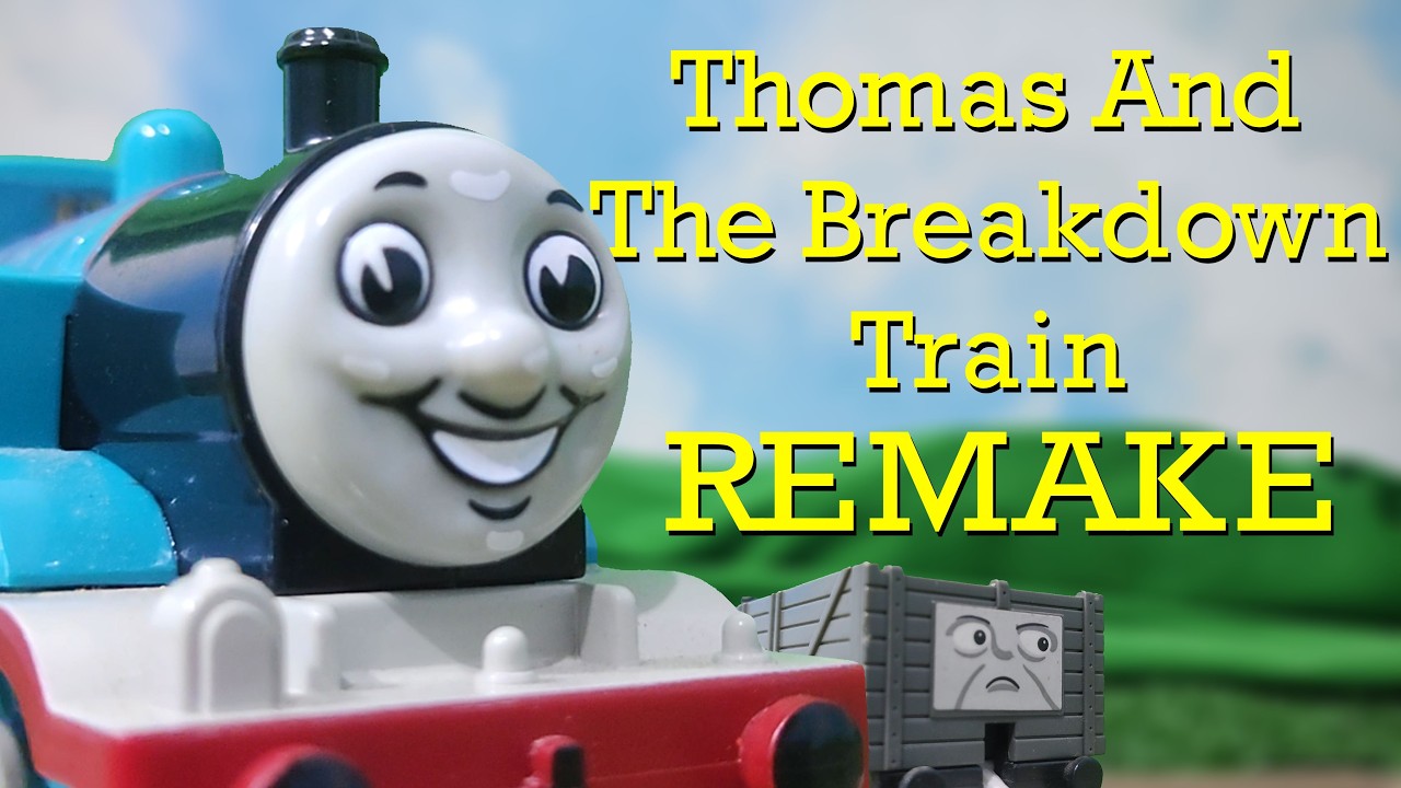 Thomas And The Breakdown Train - Tomy/Trackmaster Remake