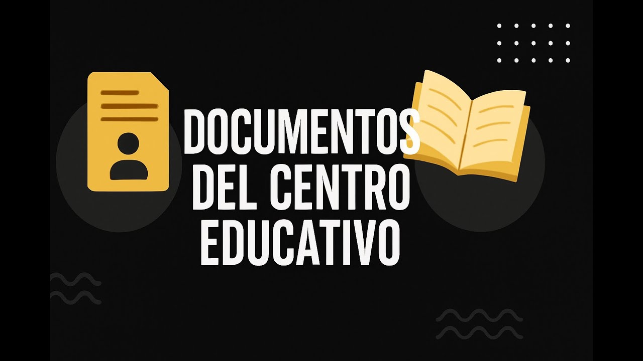 Procesos y Contextos Educativos: Documentos Clave en el Centro Educativo (6/7)