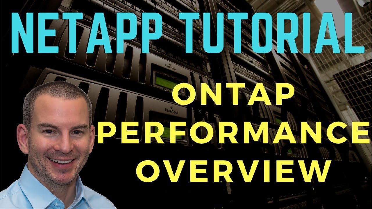 NetApp ONTAP Performance Overview