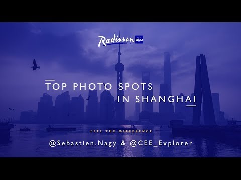 Top Photo Spots in Shanghai with photographers @Sebastien.Nagy & @CEE_Explorer