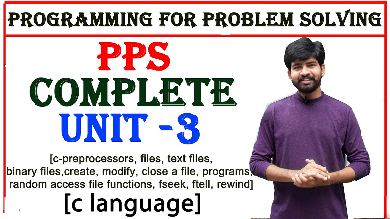 pps complete unit 3,  preprocessor directives, file handling, random access file functions in c