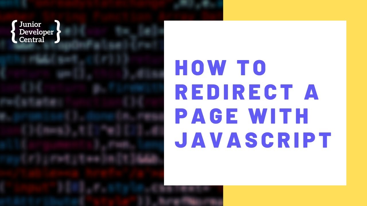 How To Redirect A Page With JavaScript