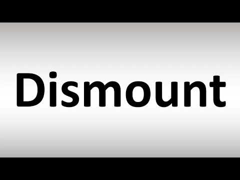 How to Pronounce Dismount