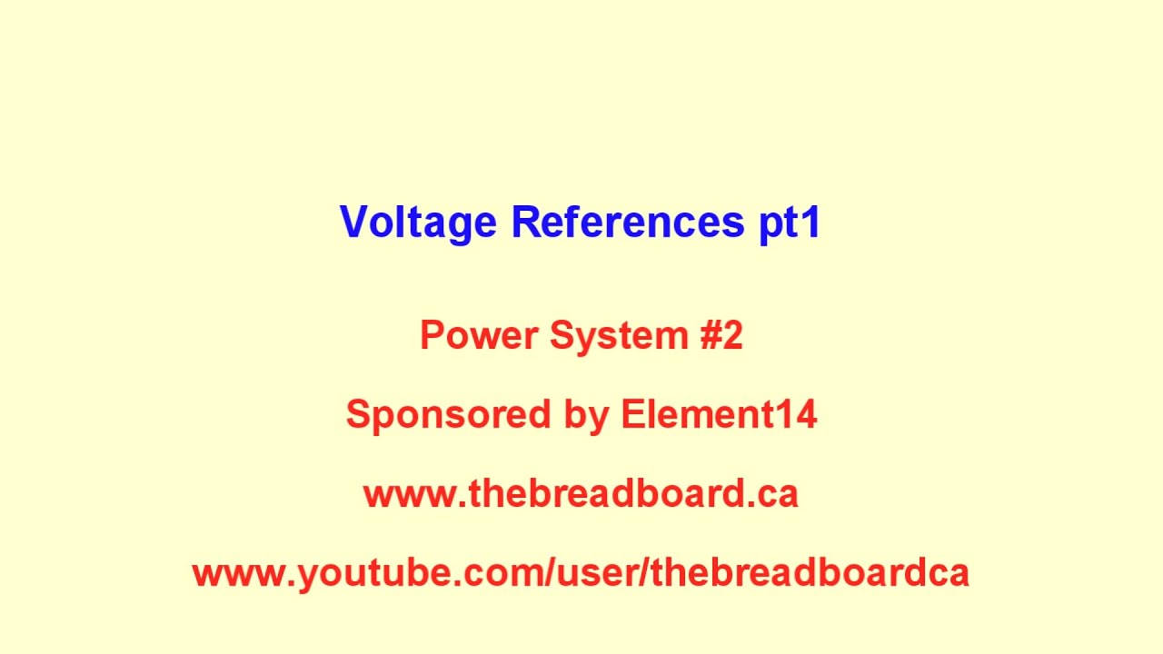 The Modular Bench Power System, #2, Voltage References pt1