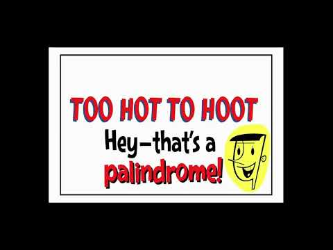 Do you know the meaning of "Palindrome"?