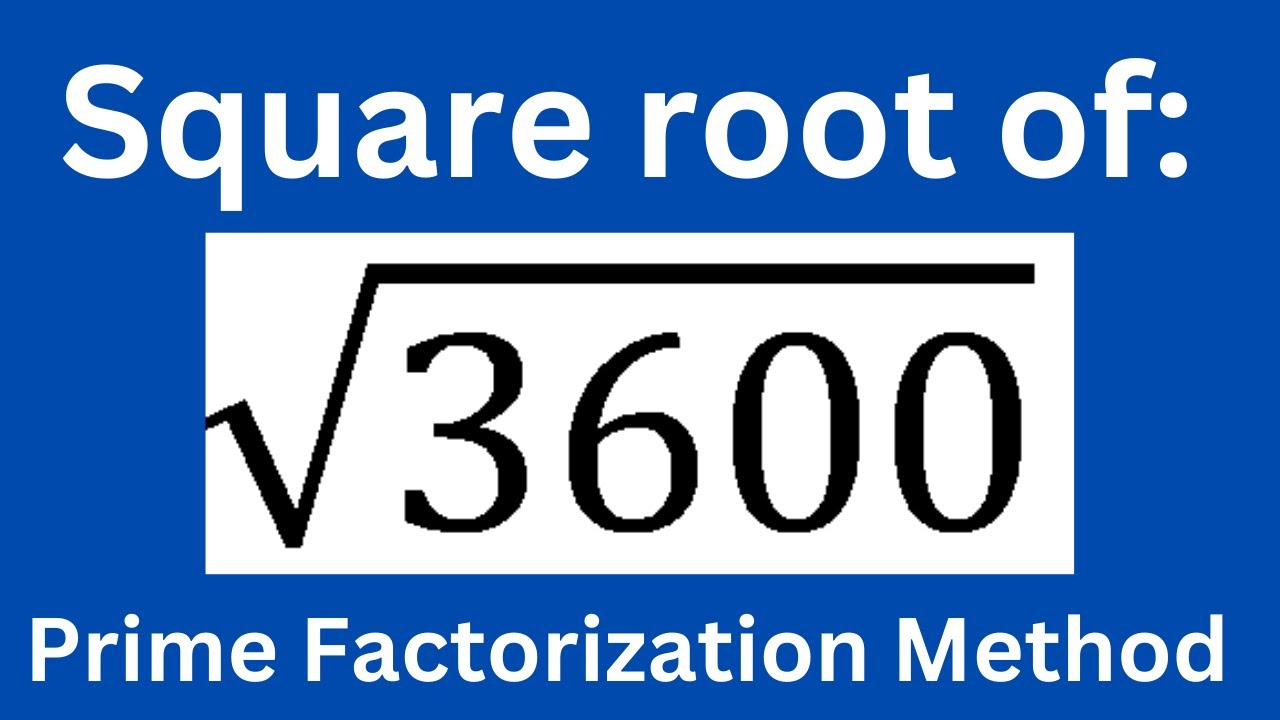 Square Root of 3600 l Prime Factorization method