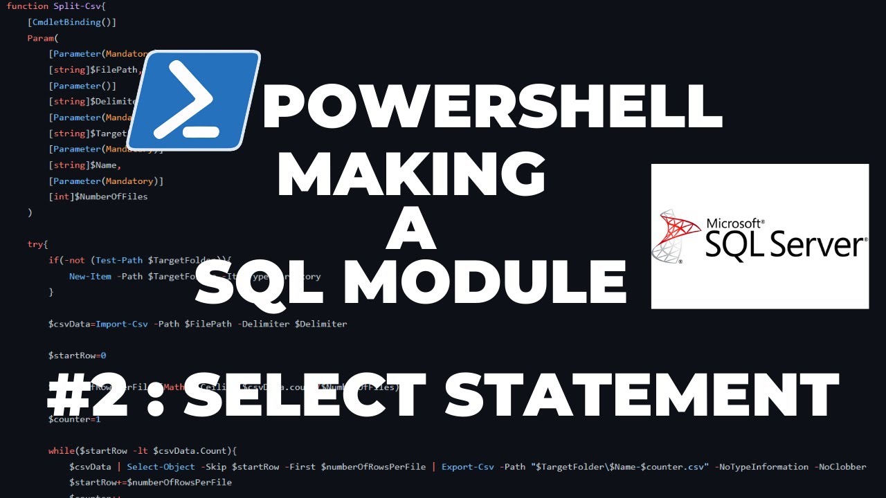 PowerShell SQL - Making a SQL Module Part 2 : Select Statement