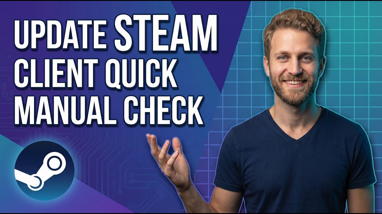 How To Update Steam Client (Quick Manual Check Guide)