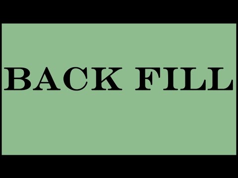 Back fill Word Meaning With Example