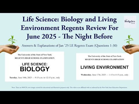 LIVING ENVIRONMENT REGENTS REVIEW - The Night Before The Exam! | LS: Biology / LE - January 2025 LE