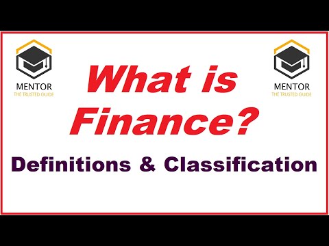 What is Finance || Definitions of Finance || Classification of Finance