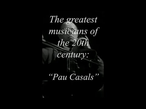 Great musicians of the 20th century: Pau Casals #shorts