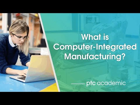 What is Computer-Integrated Manufacturing? | PTC Education