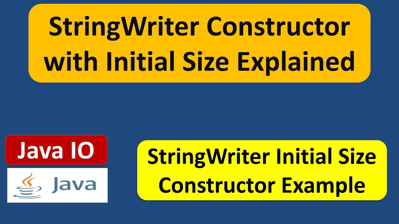 StringWriter Constructor with Initial Size Explained | Java IO | Java Tutorial