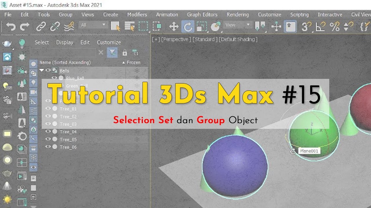 Tutorial 3Ds Max #15 - Selection Set dan Group