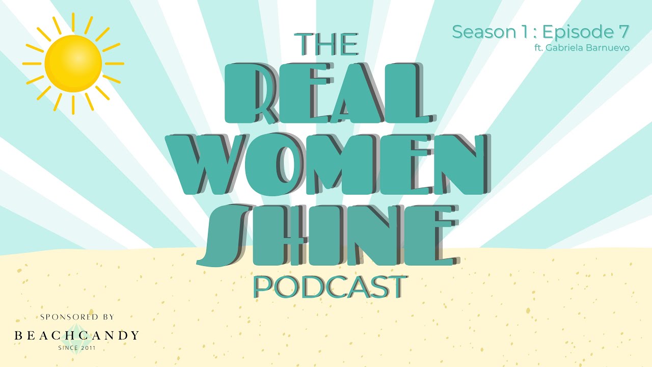 Ep. 7 Life as a Global Photo Journalist with Gabriela Barnuevo | The Real Women Shine Podcast