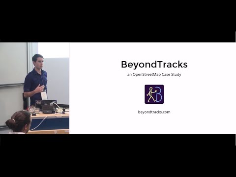 Andrew Harvey: BeyondTracks: an OpenStreetMap case study