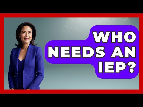 Who Needs An IEP? - Aspiring Teacher Guide