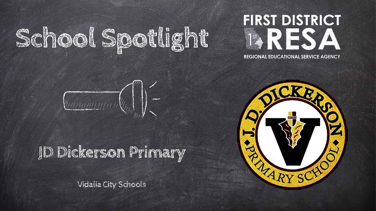 (Spotlight School) JD Dickerson Primary - Vidalia City Schools