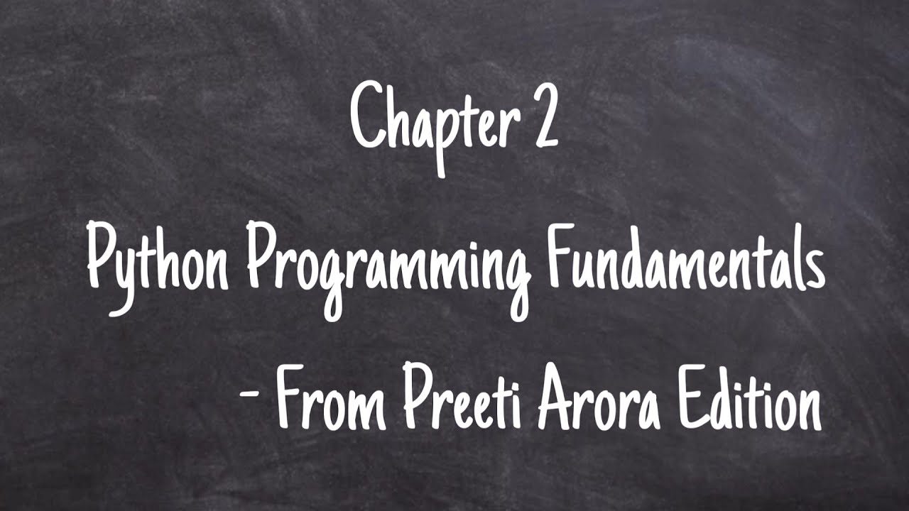 Chapter 2- Python programming fundamentals class 11 | Author:-preeti arora #python