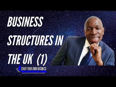 Business Structures in The UK: 'Why You Must Have One' - Part 1 - Business Structure By Boomy Tokan