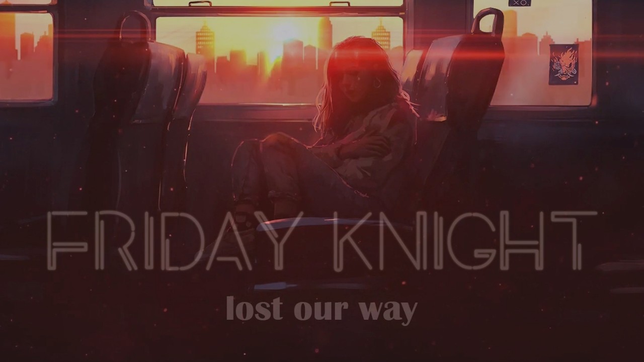 Friday Knight 79 - Lost Our Way