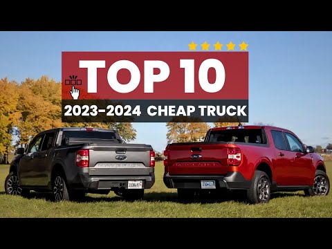 Top 10 Best Cheapest Trucks 2023 and 2024
