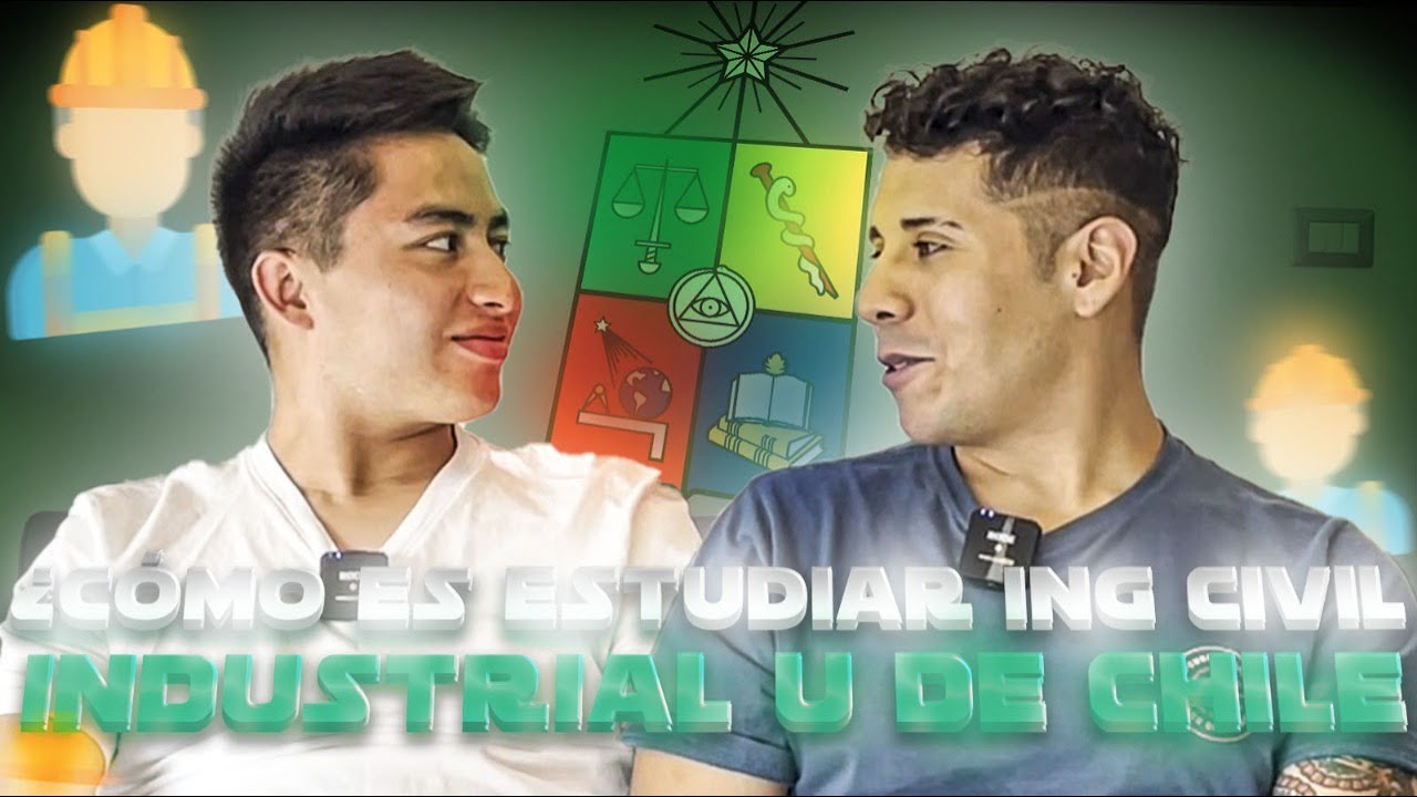 Cómo es estudiar Ingeniería Civil INDUSTRIAL en la Universidad de Chile