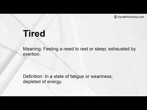 Tired Meaning