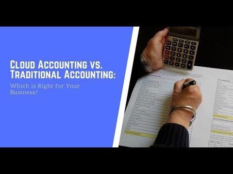 Cloud Accounting Vs. Traditional Accounting: Which Is Right For Your ...