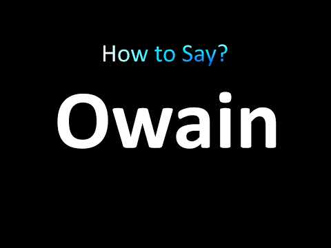 How to Pronounce Owain (correctly!)
