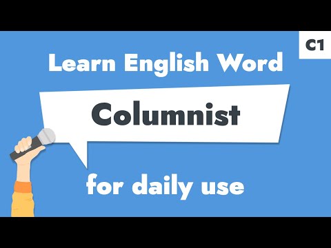 #151 – "Columnist" | Learn C1 English Noun – Sharing opinions and views.