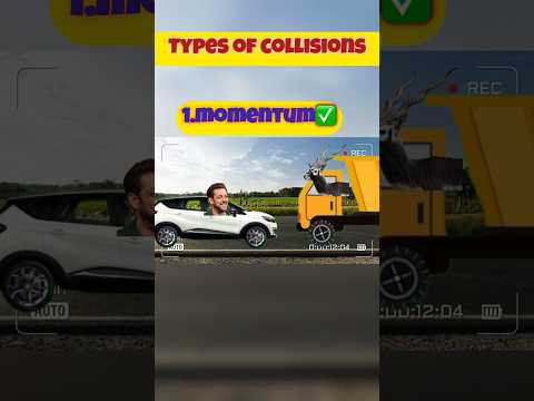 Types of Collisions 😳😂 | Types of collisions physics class 11 | Different types of collisions |